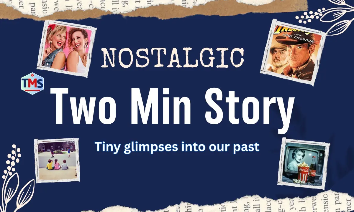 Nostalgic Two Min Story - Tiny Glimpses of Past